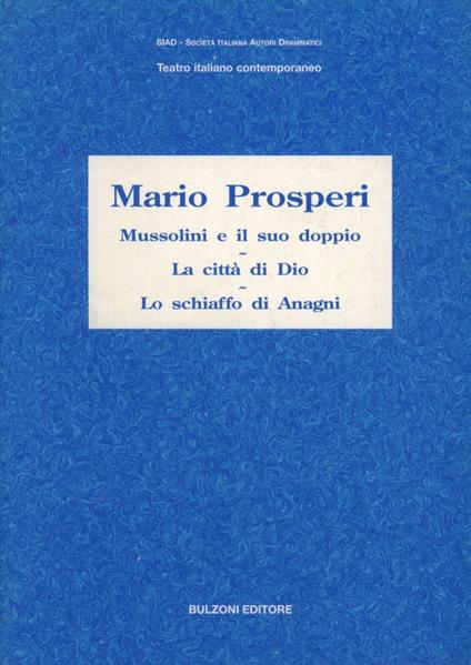 Mussolini e il suo doppio-La città di Dio-Lo schiaffo di Anagni - Mario ...