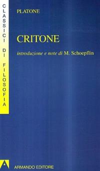 Critone - Platone - Libro - Armando Editore - I classici della ...