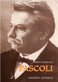 Pascoli - Mario Pazzaglia - Libro - Salerno Editrice - Sestante | IBS