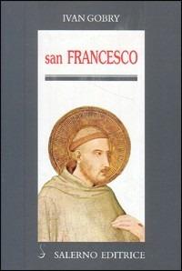 San Francesco - Ivan Gobry - Libro - Salerno - Profili | IBS