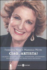 Ciao, artista! Strumenti per attori: esercizi, informazioni ...