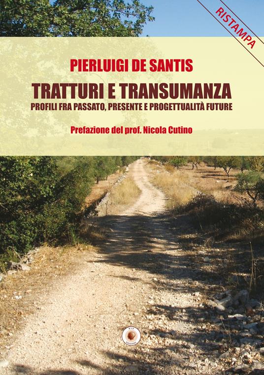 Tratturi e transumanza. Profili fra passato, presente e progettualità ...