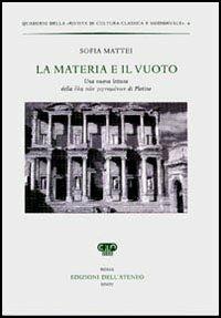 La materia e il vuoto. Una nuova lettura della «iule ton gignomenon ...