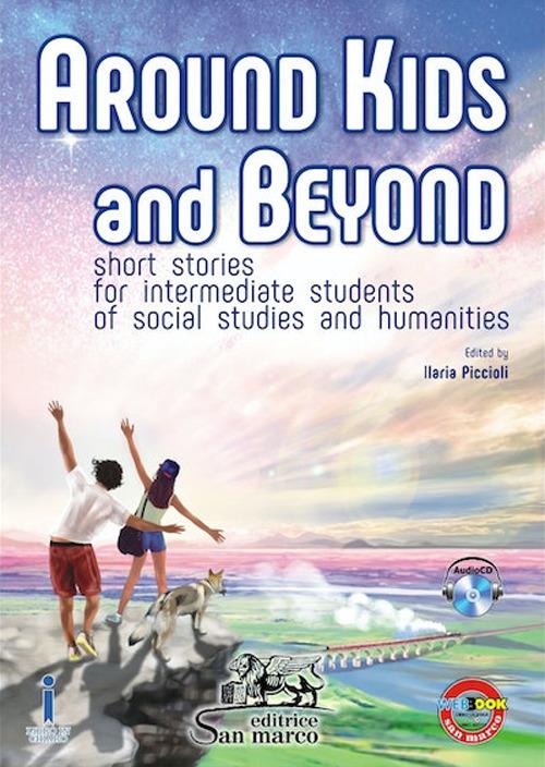 Around kids and beyond. Short stories for intermediate students of ...