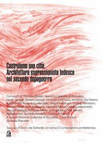Costruiamo una città. Architettura espressionista tedesca nel secondo ...