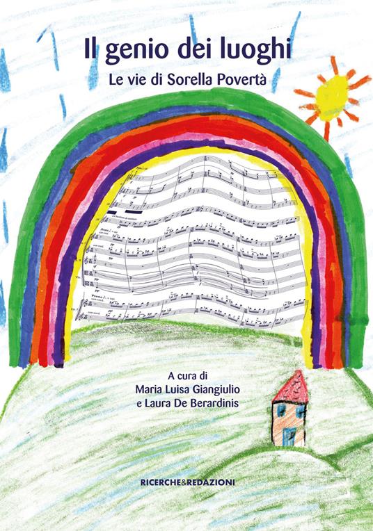 Il genio dei luoghi. Le vie di Sorella Povertà - Maria Luisa Giangiulio ...