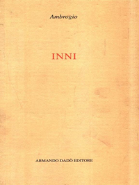 Inni - Ambrogio (sant') - Libro - Armando Dadò Editore - I classici | IBS