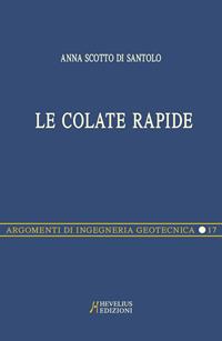 Le colate rapide - Anna Scotto di Santolo - Libro - Hevelius ...