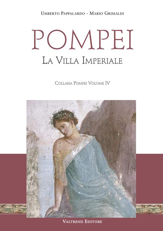 Pompei. La villa imperiale. Con Contenuto digitale per download e ...