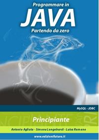 Programmare in Java partendo da zero - Antonio Agliata - Simona ...