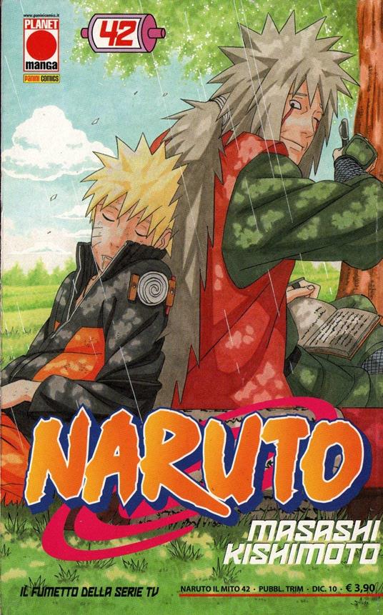 Naruto. Il mito. Vol. 42 - Masashi Kishimoto - Libro - Panini Comics - Planet manga | IBS