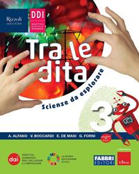 Tra le dita. Scienze da esplorare. Con e-book. Con espansione online ...