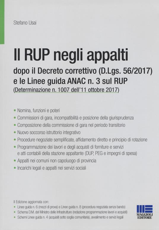 Il RUP negli appalti dopo il Decreto correttivo (D.Lgs. 56/2017) e le linee guida ANAC n. 3 sul ...