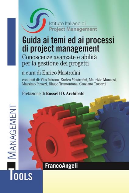 Guida ai temi ed ai processi di project management. Conoscenze avanzate ...