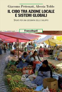 Il cibo tra azione locale e sistemi globali. Spunti per una geografia ...