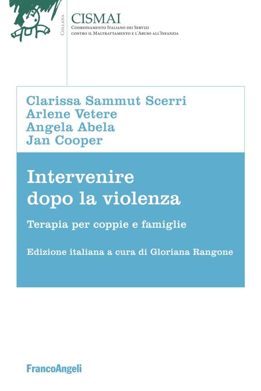 Intervenire dopo la violenza. Terapie per coppie e famiglie - Clarissa ...