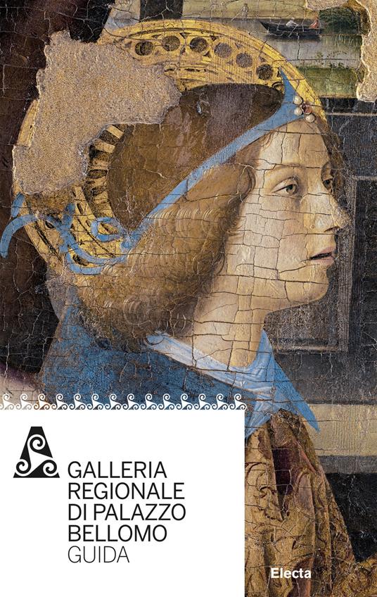Galleria regionale di Palazzo Bellomo. Guida - Francesca Campagna ...
