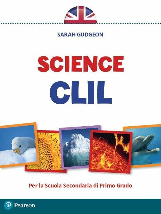 Science. CLIL. Per la Scuola media. Con espansione online