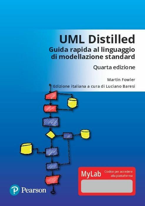 UML distilled. Guida rapida al linguaggio di modellazione standard ...