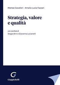 Strategia, valore e qualità - Matteo Cavalieri - Amalia Lucia Fazzari ...