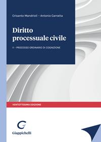 Diritto processuale civile. Vol. 2: Il processo ordinario di cognizione. - Crisanto Mandrioli ...