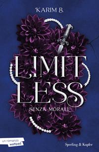 Limitless. Senza morale. Vol. 1 - Karim, B. - Ebook - EPUB3 con Adobe ...
