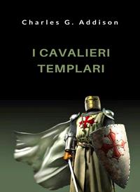 I cavalieri templari - Addison, Charles G. - Ebook - EPUB2 con Adobe ...