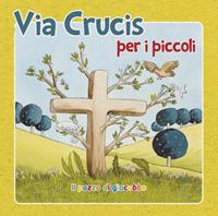Via crucis per i piccoli - Silvia Vecchini - Libro - Il Pozzo di ...