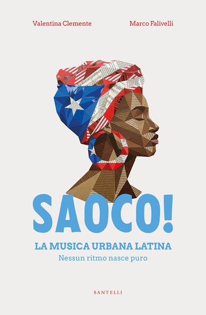 Saoco! La musica urbana latina - Valentina Clemente - Marco Falivelli ...