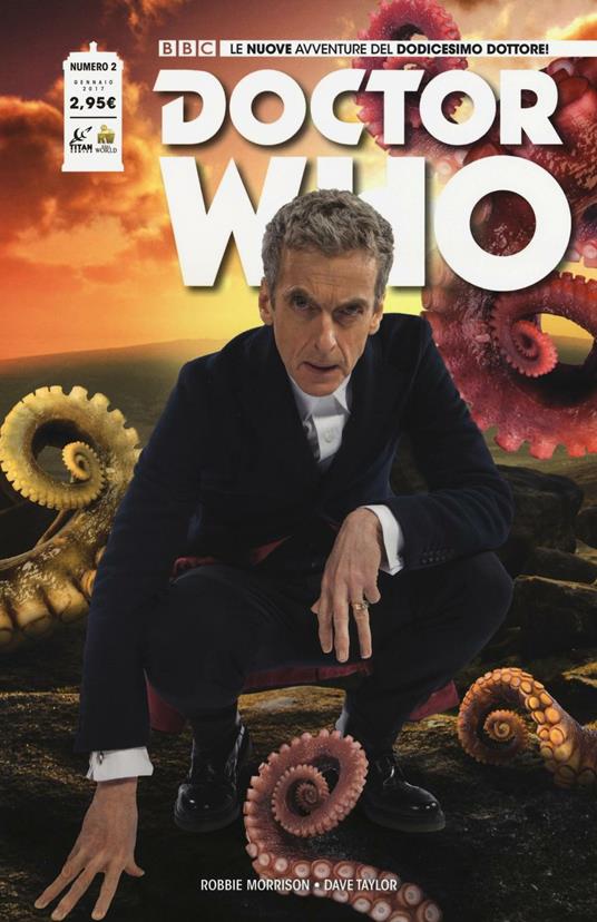 Doctor Who. Le nuove avventure del dodicesimo dottore. Vol. 2 - Robbie ...