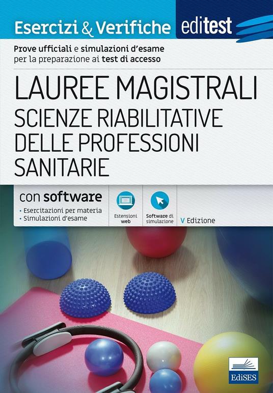 EdiTEST. Lauree magistrali. Scienze riabilitative delle professioni ... EdiTEST. Lauree magistrali. Scienze riabilitative delle professioni ...
