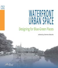 Waterfront urban space. Designing for Blue-Green Places. Ediz ...