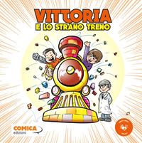 Vittoria e lo strano treno - Valentino Villanova - Fred - - Libro ...
