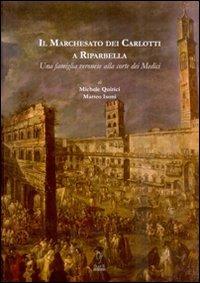 Il marchesato dei Carlotti a Riparbella. Una famiglia veronese alla ...