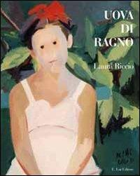 Uova di ragno - Laura Riccio - Libro - E.Lui - | IBS