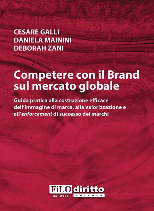Competere con il brand sul mercato globale. Guida pratica alla ...