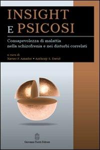 Insight e psicosi. Consapevolezza di malattia nella schizofrenia e nei ...