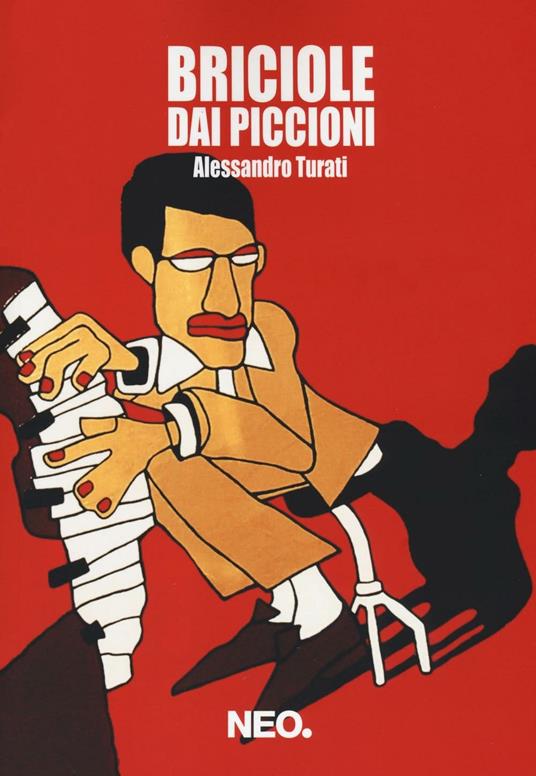 Briciole dai piccioni - Alessandro Turati - Libro - Neo Edizioni - Iena ...