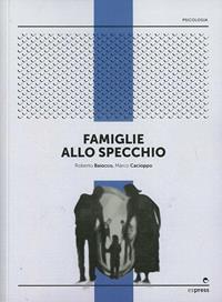 Famiglie allo specchio - Roberto Baiocco - Marco Cacioppo - - Libro ...