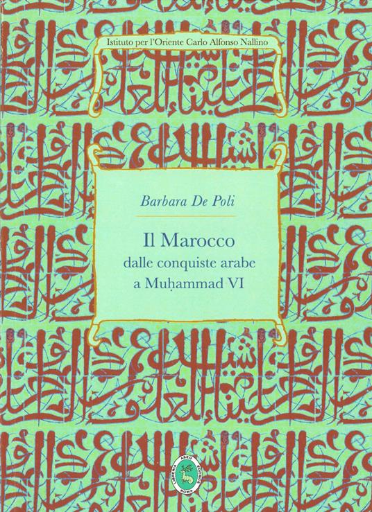 Il Marocco - Barbara De Poli - Libro - Ist. per l'Oriente C.A. Nallino ...