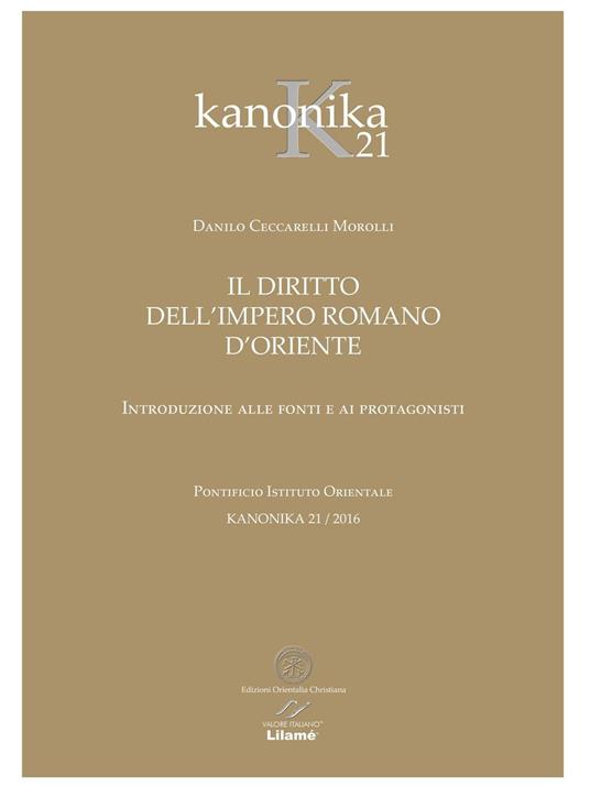 Kanonika. Il diritto dell'Impero Romano d'Oriente. Vol. 21 - Danilo ...