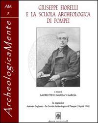 Giuseppe Fiorelli e la scuola archeologica di Pompei - L. García y ...