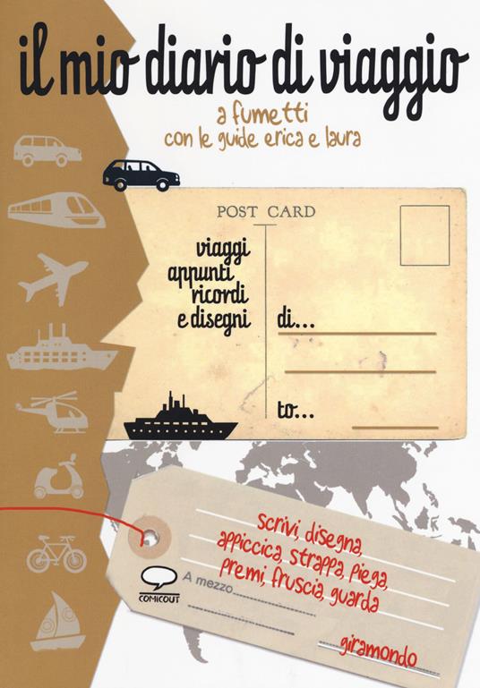 Il mio diario di viaggio - Erica Bulgheroni - Laura Scarpa - - Libro ...