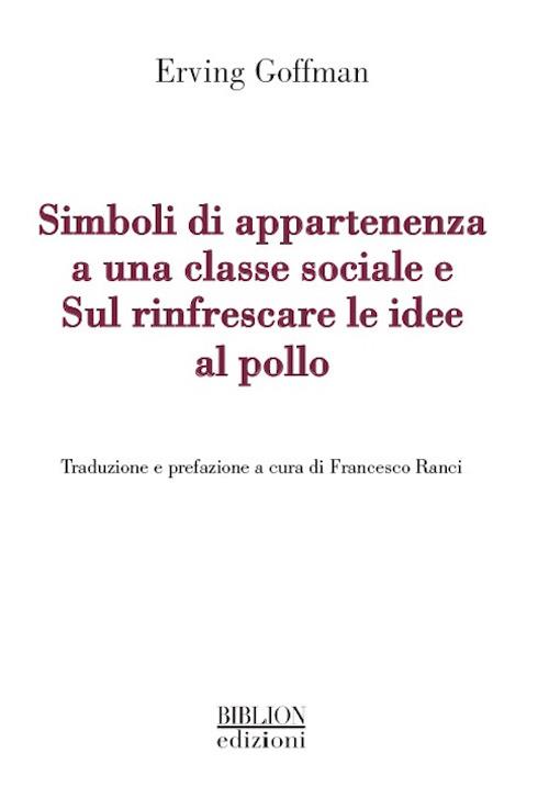 Simboli di appartenenza a una classe sociale e Sul rinfrescare le idee ...