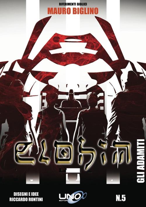 Elohim. Vol. 5: Adamiti, Gli. - Mauro Biglino - Libro - Uno Editori - | IBS