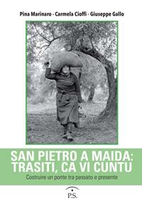 San Pietro a Maida: trasiti, ca vi cuntu. Costruire un ponte tra ...