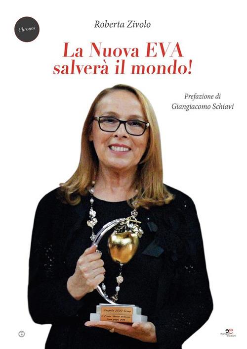 La nuova Eva salverà il mondo! - Zivolo, Roberta - Ebook - EPUB3 con ...