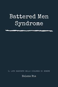 Battered men syndrome. Il lato nascosto della violenza di genere ...