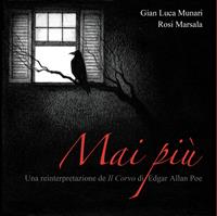 Maipiù. Una reinterpretazione de «Il corvo» di E. A. Poe. Ediz ...