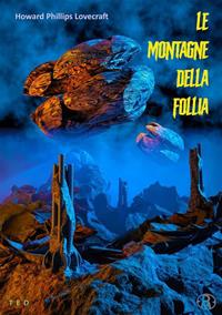 Le montagne della follia - Lovecraft, Howard P. - Ebook - EPUB | + IBS